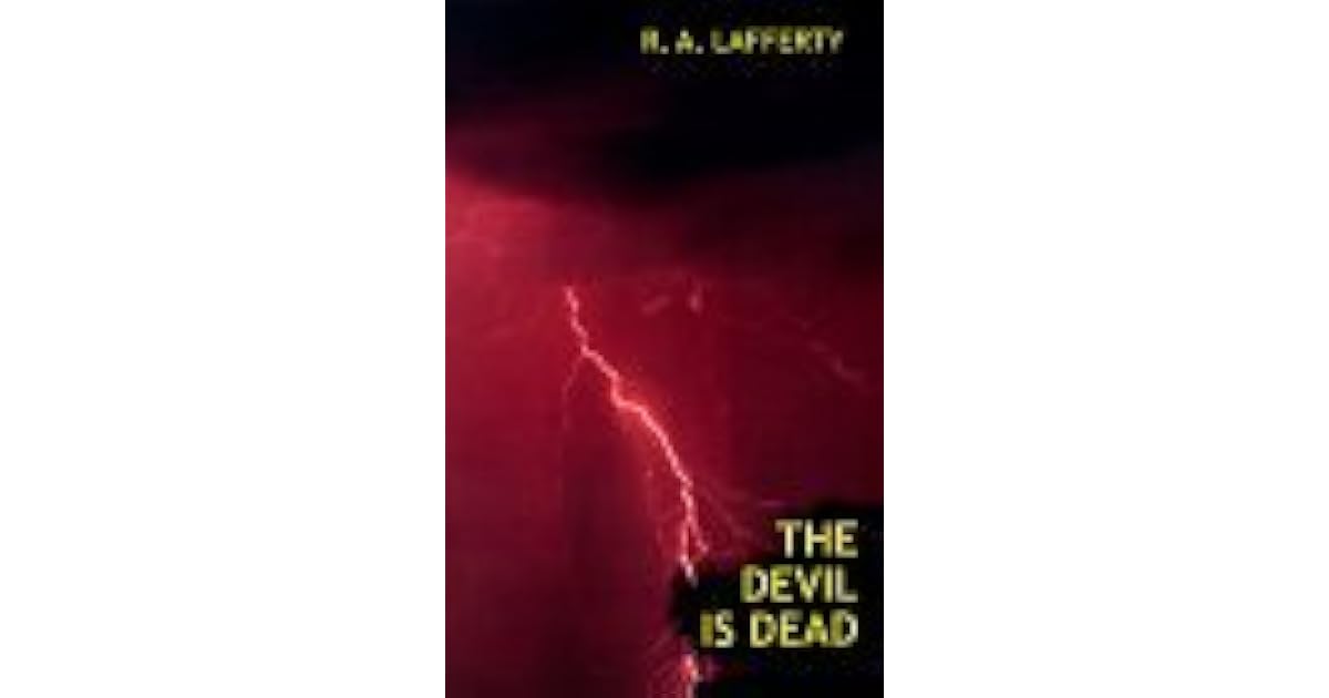 The Devil Is Dead by R.A. Lafferty