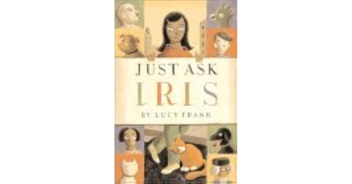 Just Ask Iris by Lucy Frank