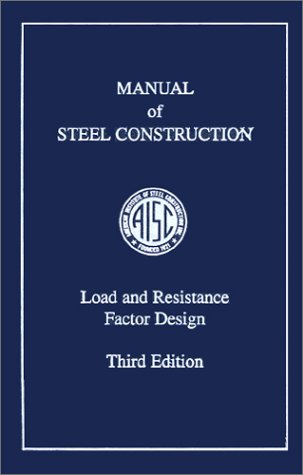 AISC Manual of Steel Construction: Load and Resistance Factor Design by ...