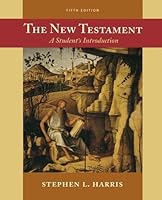 The New Testament: A Student's Introduction by Stephen L. Harris