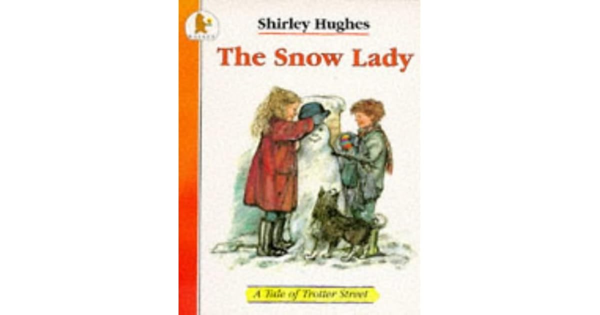 The Snow Lady by Shirley Hughes
