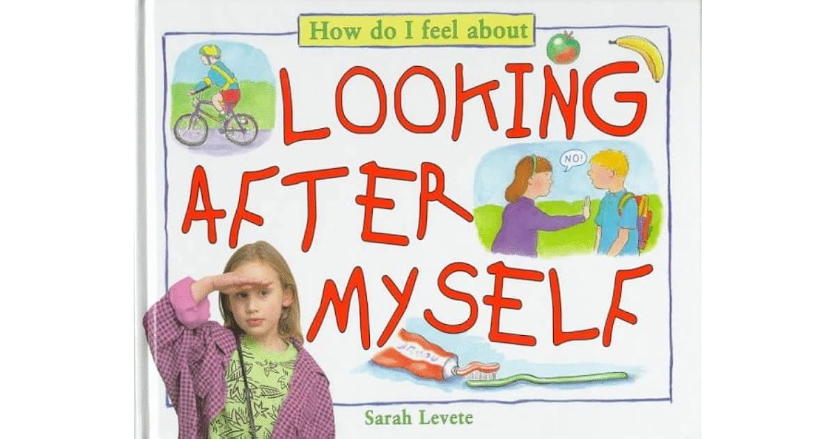 Looking After Myself by Sarah Levete