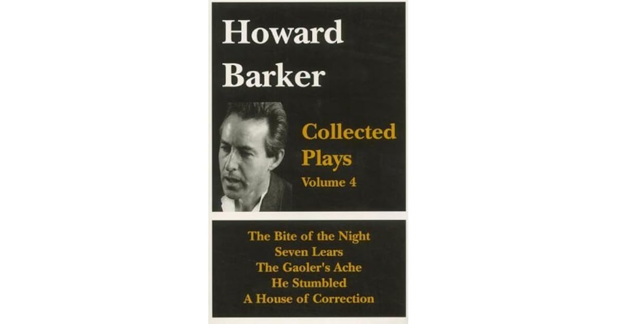 Howard Barker Collected Plays, Volume 4 by Howard Barker