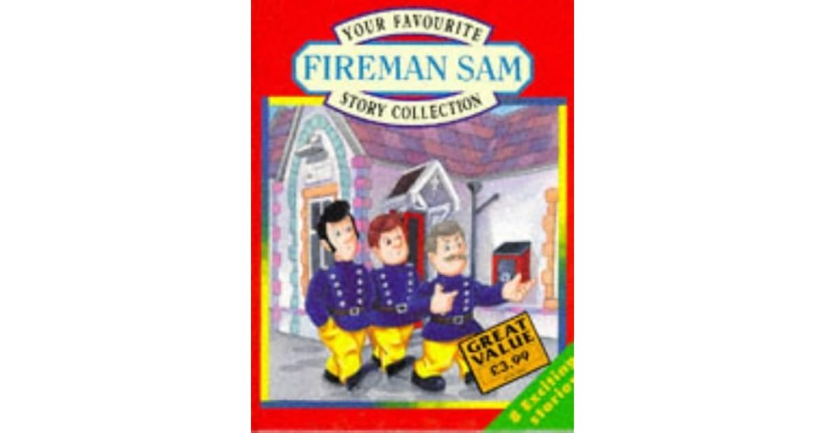 Your Favourite Fireman Sam Story Collection by Caroline Hill- Trevor
