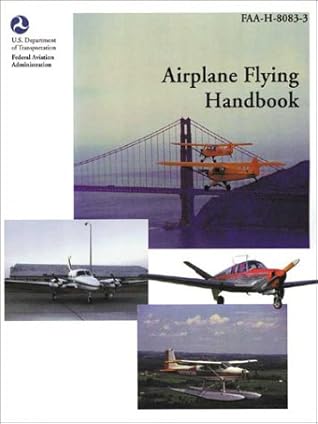 Airplane Flying Handbook by Federal Aviation Administration