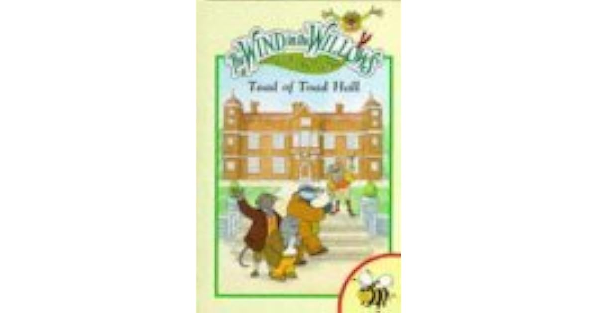 Toad of Toad Hall by Kenneth Grahame