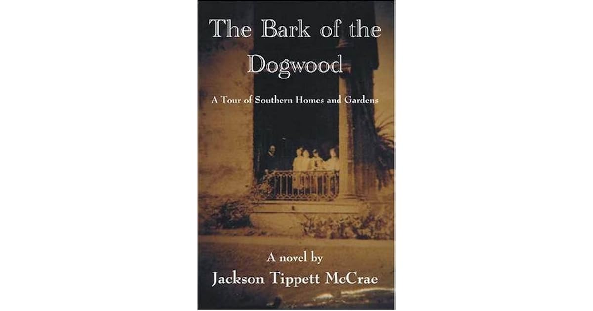 The Bark Of The Dogwood: A Tour Of Southern Homes And Gardens by ...