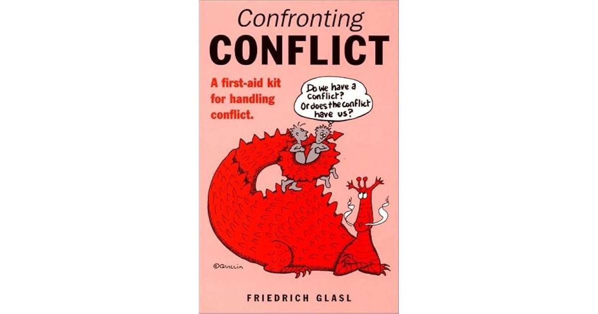 Confronting Conflict: First-aid Kit for Handling Conflict, A by ...