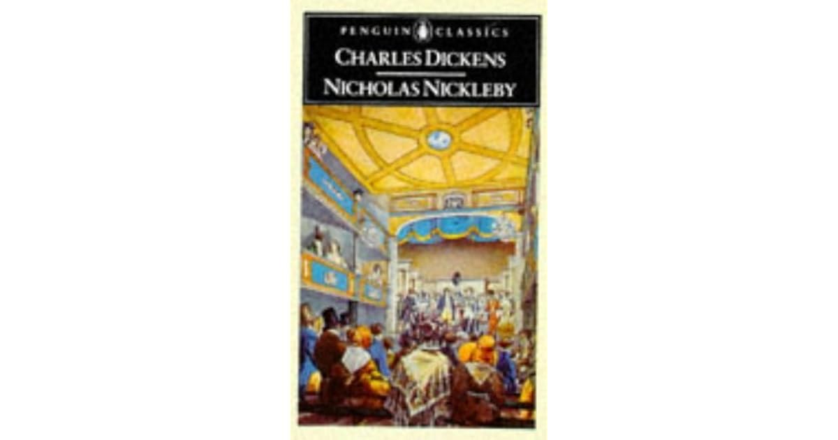 The Life and Adventures of Nicholas Nickleby by Charles Dickens
