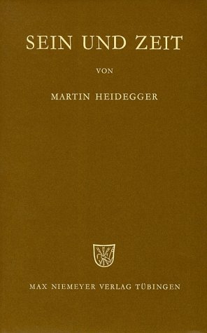 Sein Und Zeit by Martin Heidegger