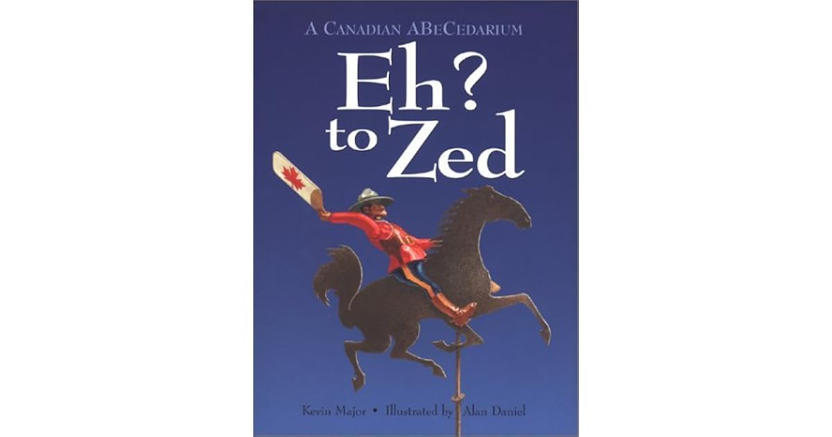 Eh? to Zed by Kevin Major