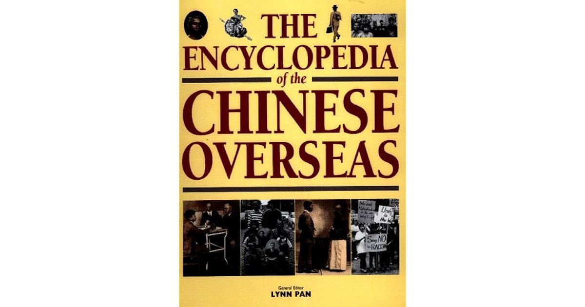 The Encyclopedia of the Chinese Overseas by Chinese Heritage Center