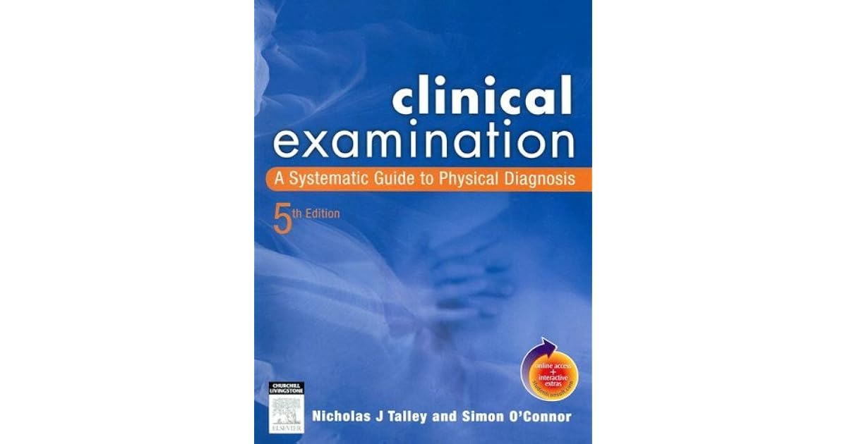 Clinical Examination: A Systematic Guide to Physical Diagnosis [With ...