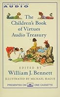 The Children's Book of Virtues by William J. Bennett