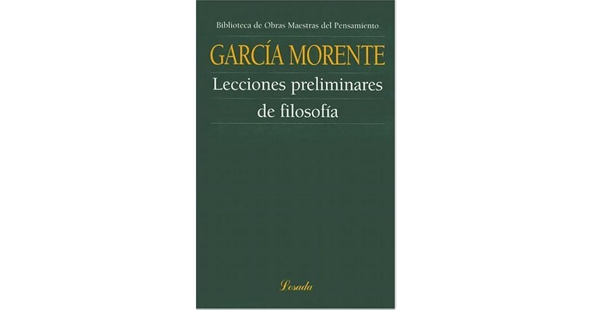 Lecciones preliminares de filosofía by Manuel García Morente