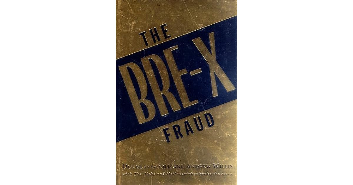 The Bre-X Fraud by Douglas Goold