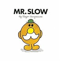 Mr. Slow by Roger Hargreaves
