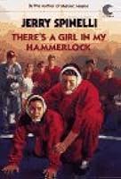 There's a Girl in My Hammerlock by Jerry Spinelli