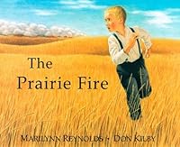 The Prairie Fire by Marilynn Reynolds