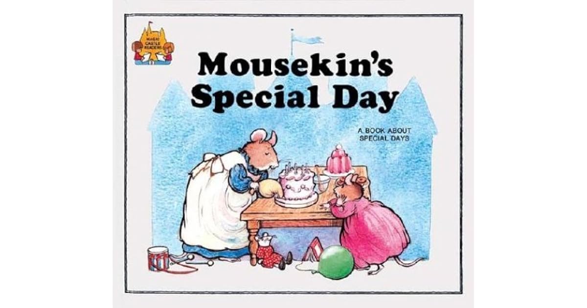 Mousekin's Special Day by Jane Belk Moncure