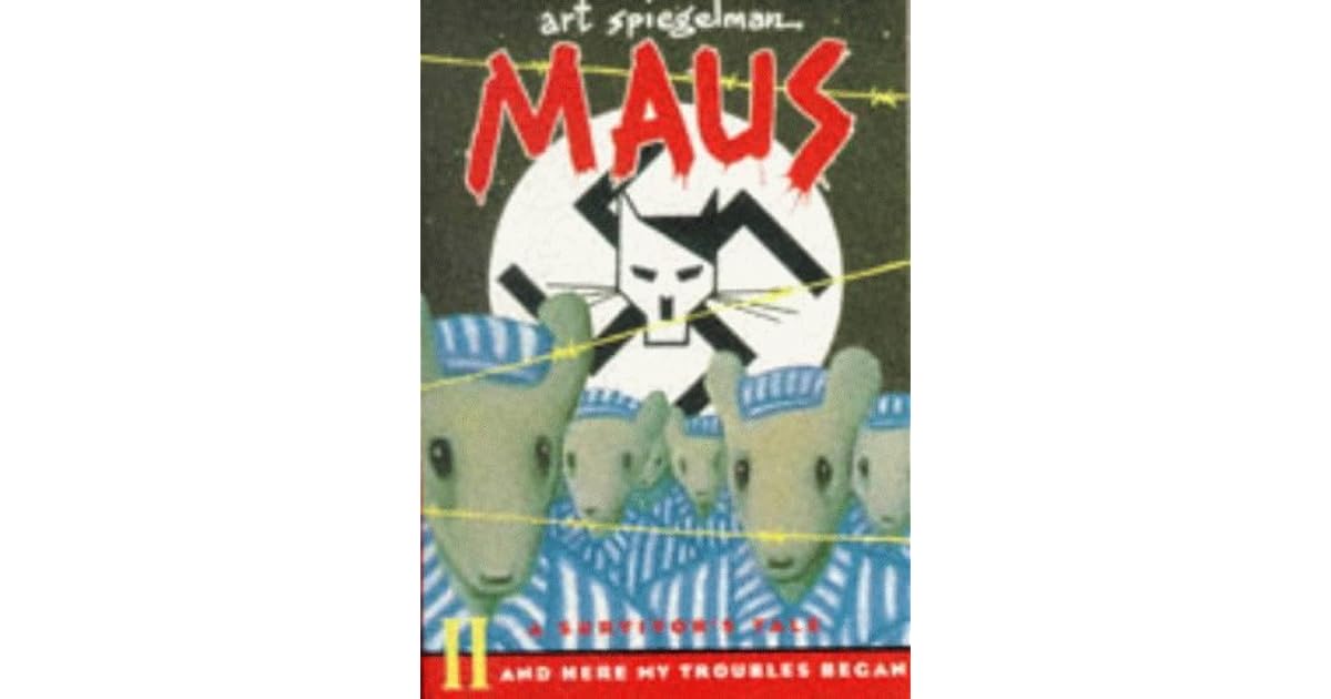 Maus II: A Survivor's Tale:And Here my Troubles Began by Art Spiegelman