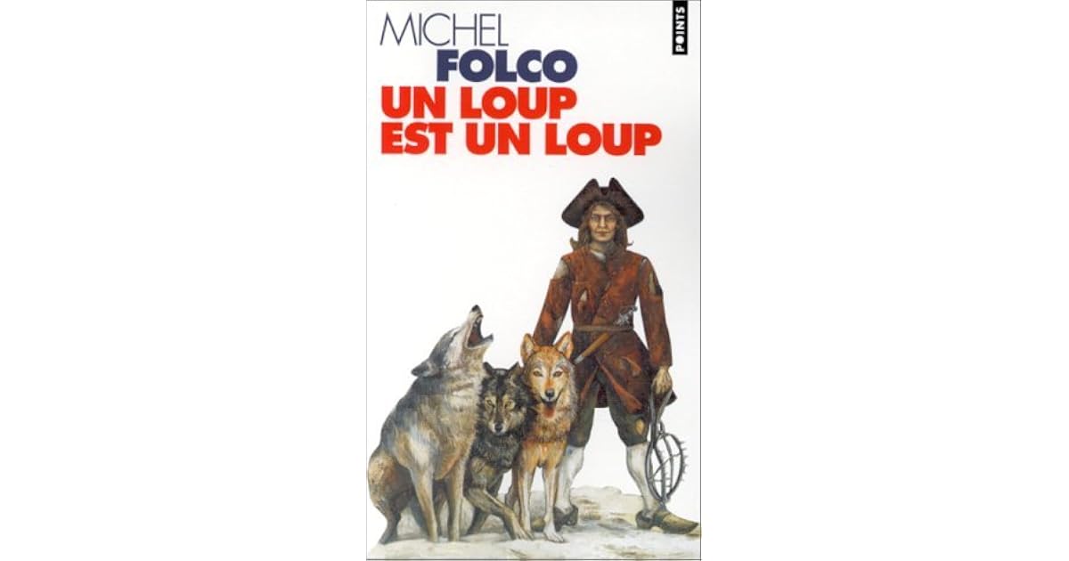 Un loup est un loup by Michel Folco