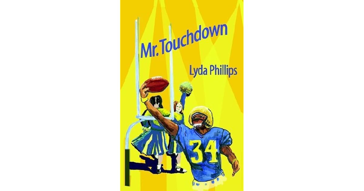 Mr. Touchdown by Lyda Phillips