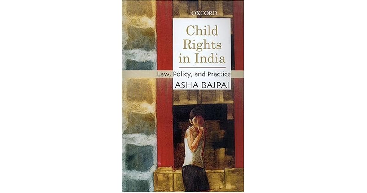 Child Rights In India: Law, Policy, And Practice by Asha Bajpai