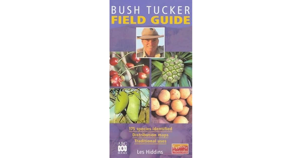 Bush Tucker Field Guide by Les Hiddins