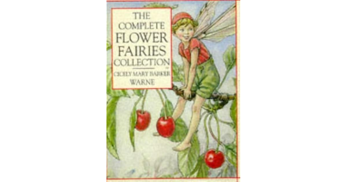 The Complete Flower Fairies Collection by Cicely Mary Barker
