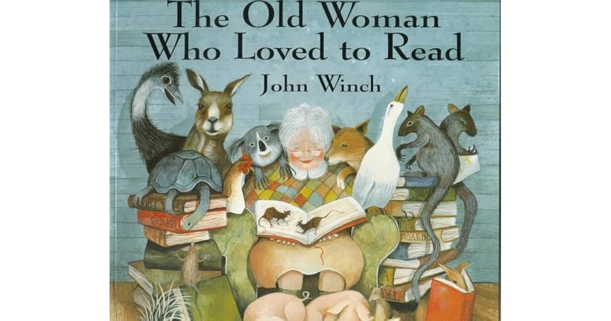 The Old Woman Who Loved to Read by John Winch