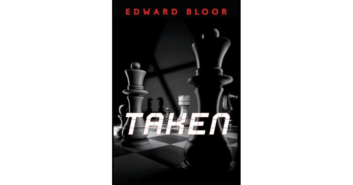 Taken by Edward Bloor