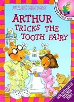 Arthur Tricks the Tooth Fairy by Marc Brown
