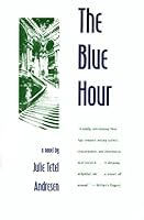 The Blue Hour (Timeslip, #1) by Julie Tetel Andresen