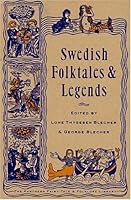 Swedish Folktales and Legends by Lone Thygesen Blecher