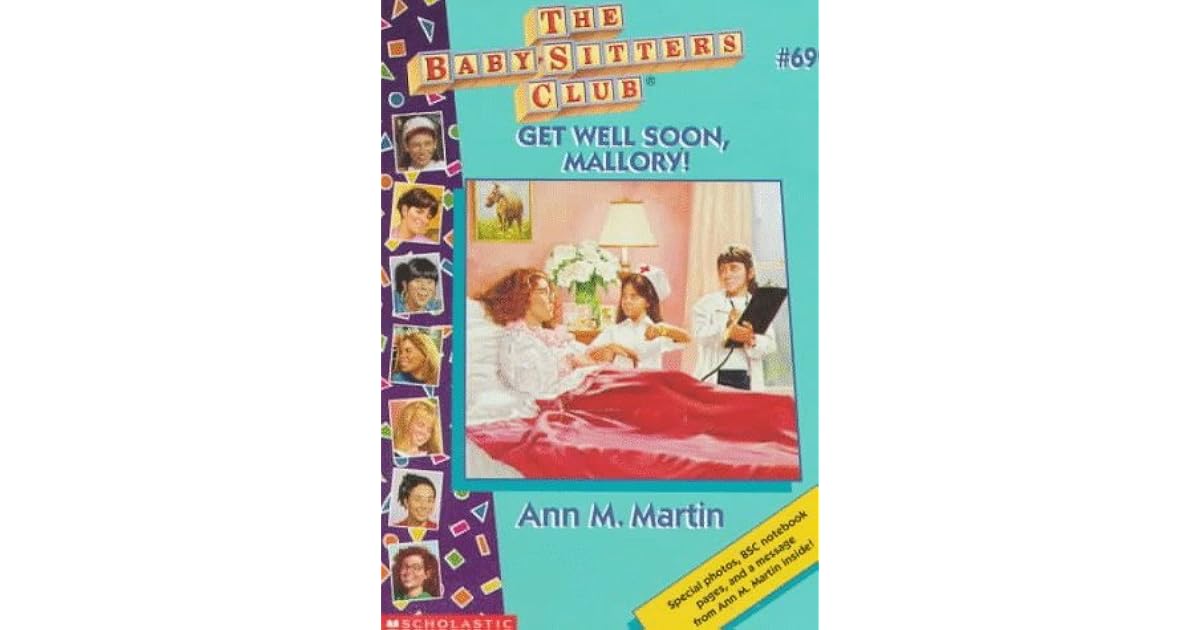 Get Well Soon, Mallory! by Ann M. Martin