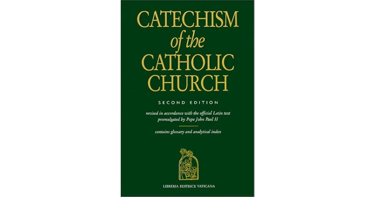 Catechism of the Catholic Church by Pope John Paul II