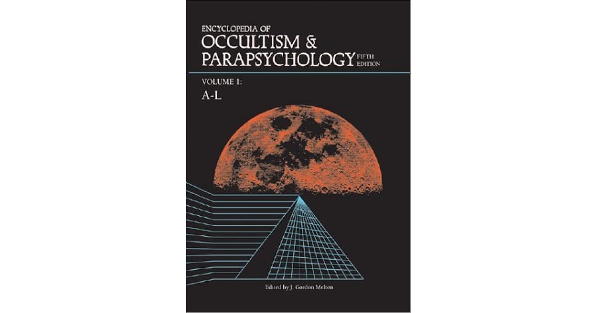 Encyclopedia Of Occultism & Parapsychology by Leslie Shepard