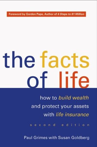 The Facts of Life: How to Build Wealth and Protect Your Assets with ...