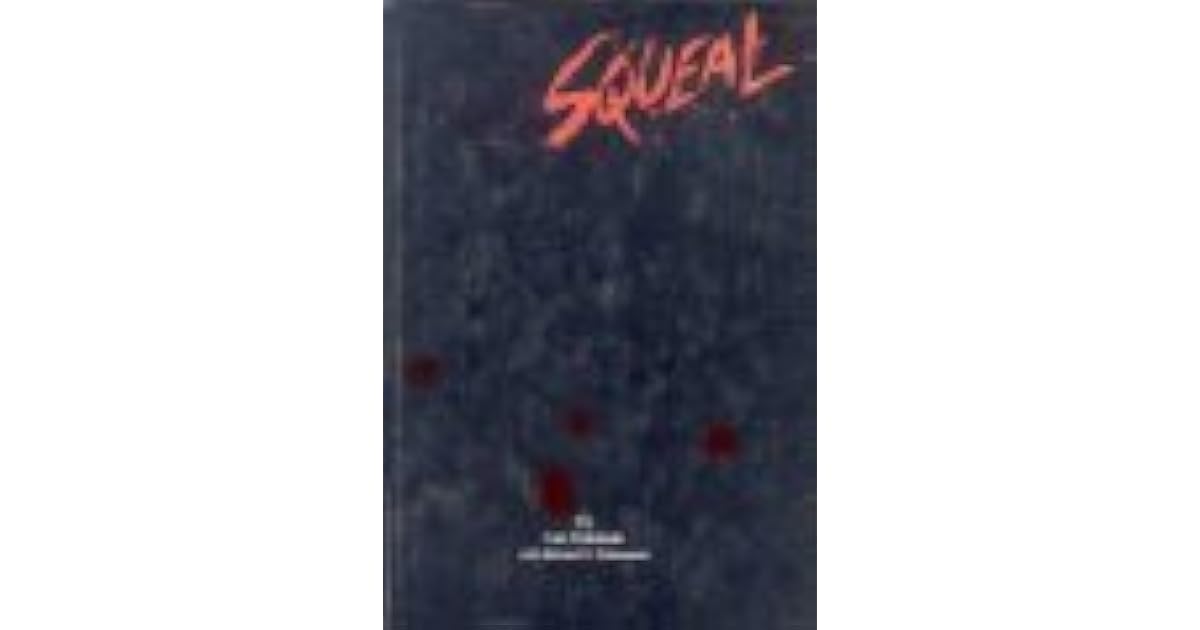 Squeal by Les Coleman