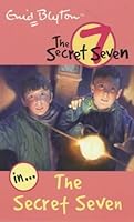 The Secret Seven (The Secret Seven, #1) by Enid Blyton