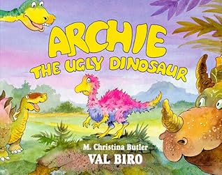 Archie the Ugly Dinosaur by M. Christina Butler