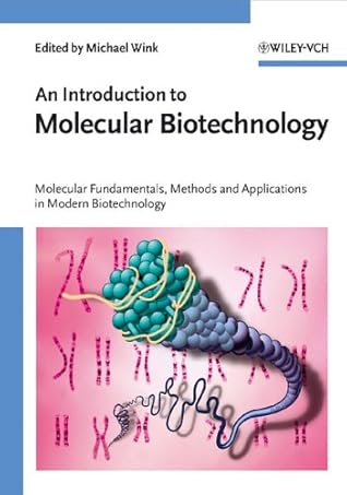 An Introduction to Molecular Biotechnology by Michael Wink