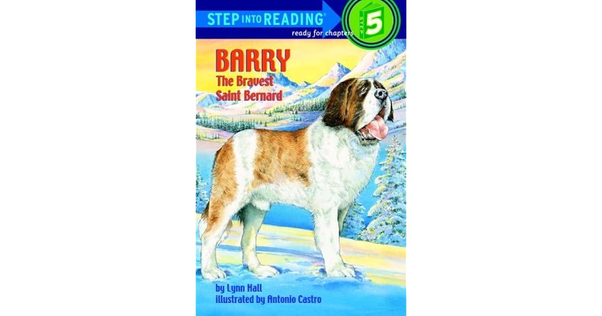 Barry: The Bravest Saint Bernard by Lynn Hall