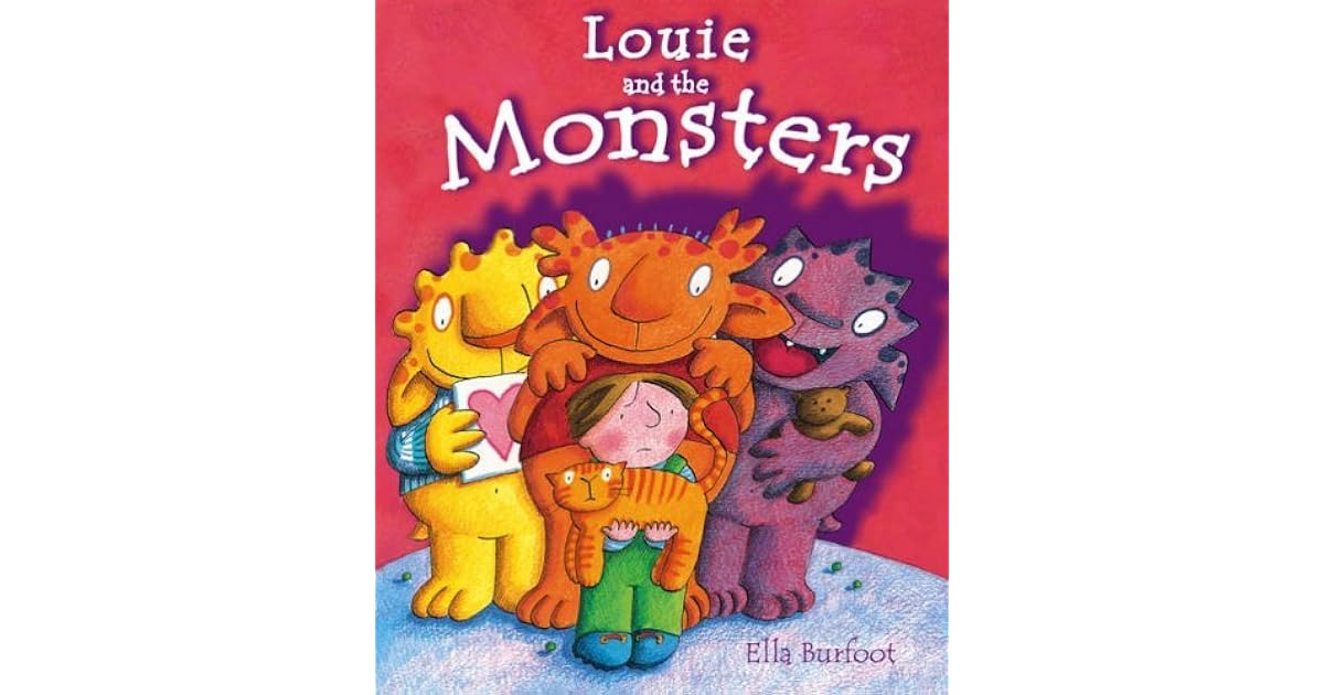 Louie and the Monsters by Ella Burfoot