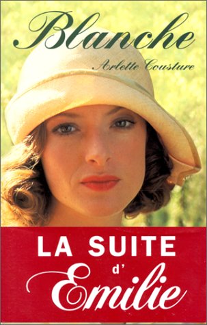 Blanche (Les filles de Caleb, #2) by Arlette Cousture