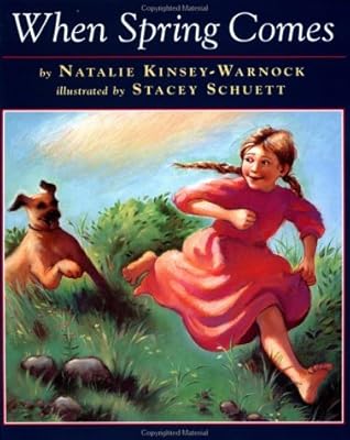 When Spring Comes by Natalie Kinsey-Warnock