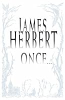 Once... by James Herbert