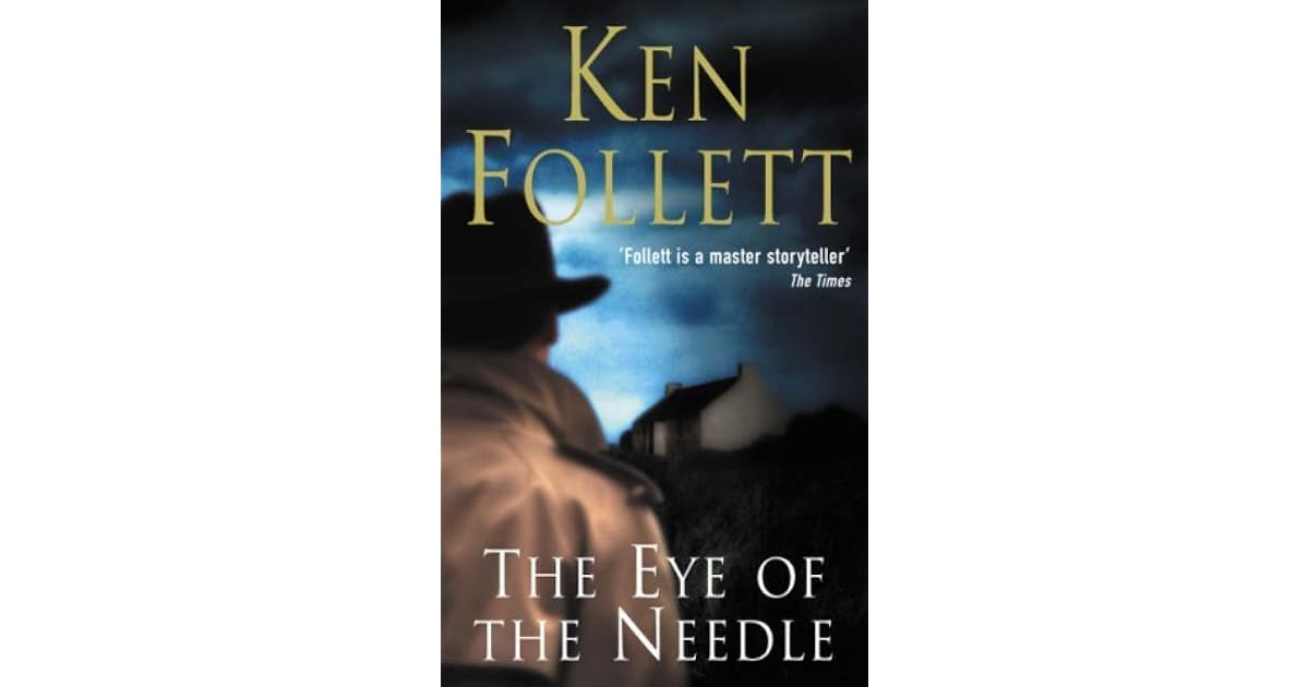 The Eye Of The Needle by Ken Follett