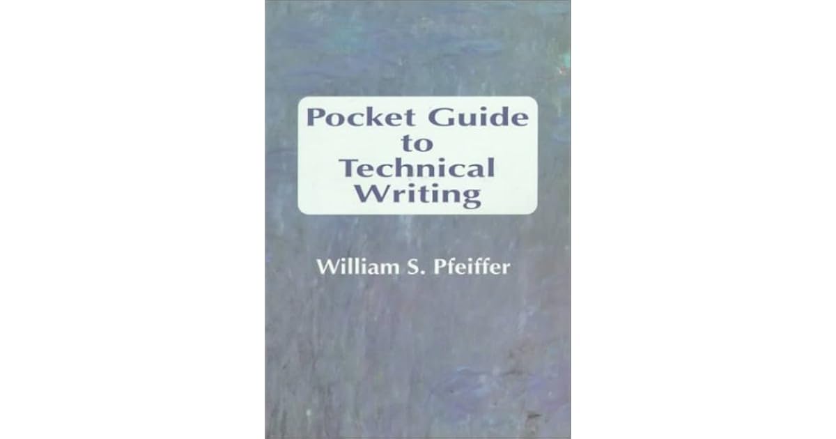 Pocket Guide to Technical Writing by William S. Pfeiffer